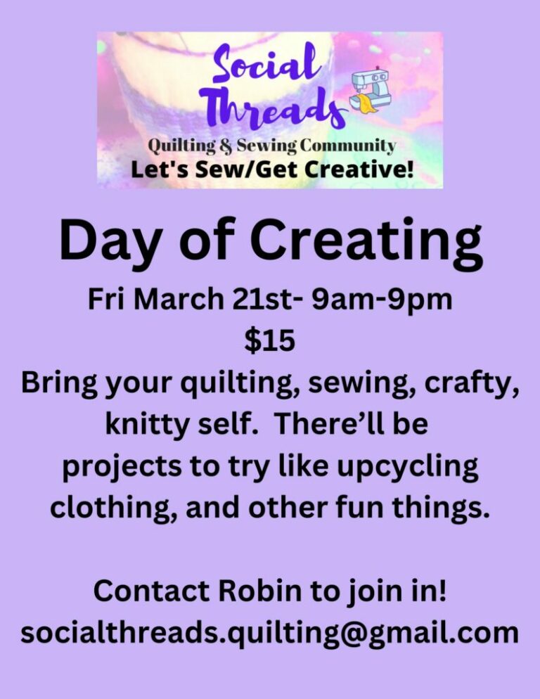 Social Threads Quilting and Sewing Community Day of Creating- Friday ...